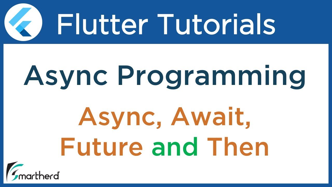 Dart & Flutter Asynchronous Tutorial using Future API, Await, Async and Then functions #4.4