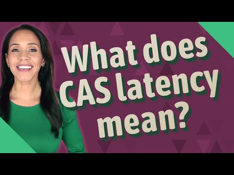 What does CAS latency mean?