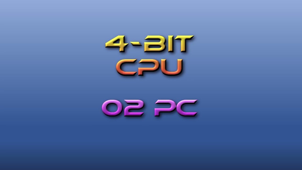 Computing Fundamentals Tutor 4-Bit CPU 02: PC