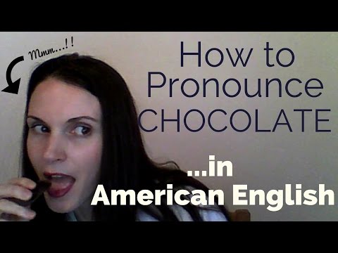 How to Pronounce 'Chocolate' (American English)