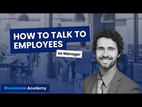 How to Talk to Employees as a Manager: Effective Communication Strategies
