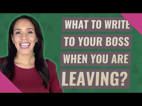 What to write to your boss when you are leaving?