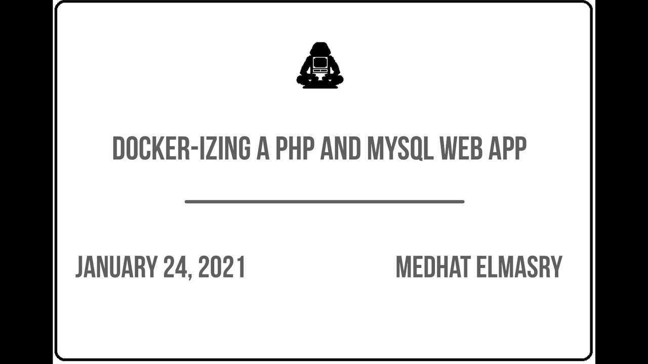 Docker-izing a PHP and MySQL Web App