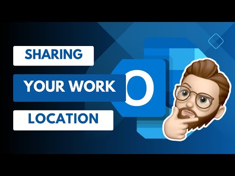 Share Your Work Location in Outlook - Microsoft 365