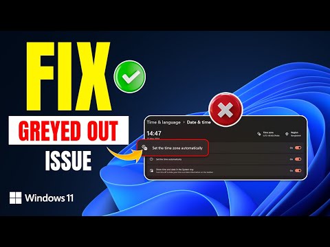 How to Fix Set Time Zone Automatically Greyed Out Issue in Windows 11