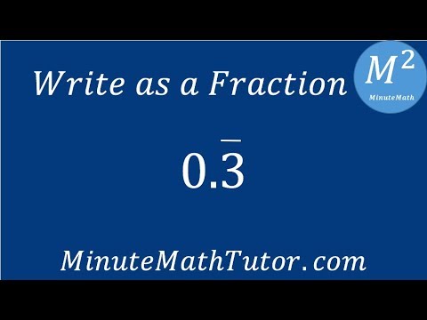 Write as a Fraction 0.3 repeating