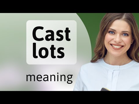 Unveiling the Dice of Destiny: The Meaning of "Cast Lots"