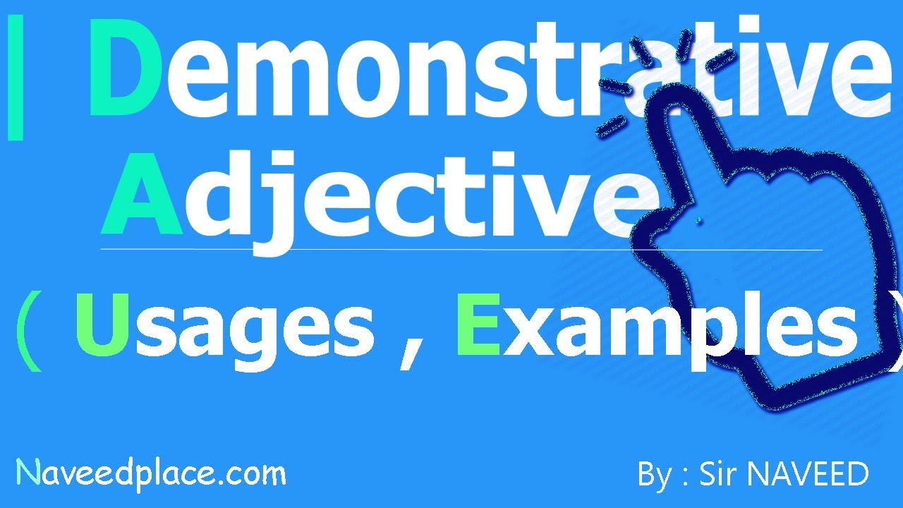 Demonstrative Adjectives In English Grammar - Definition , Examples ,  Kinds |