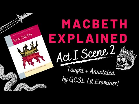 GCSE English Literature Revision | Macbeth Explained | Act I Scene 2 | Annotate with an Examiner