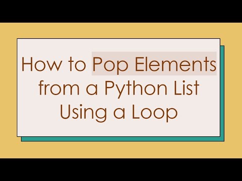 How to Pop Elements from a Python List Using a Loop