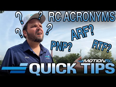 ARF? PNP? RTF? FTR? What Do These RC Acronyms Mean? | Quick Tip | Motion RC