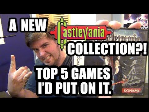 A NEW CASTLEVANIA COLLECTION?! - TOP 5 GAMES I'D PUT ON IT