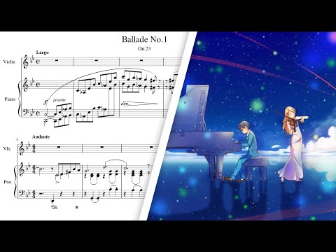 Your Lie in April // Chopin - Ballade No.1 Violin & Piano