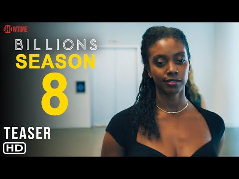 Billions Season 8 Teaser | Showtime | Bobby Axelrod, Episode 1, Finale, Recap, Ending Explained,