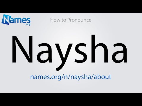How to Pronounce Naysha