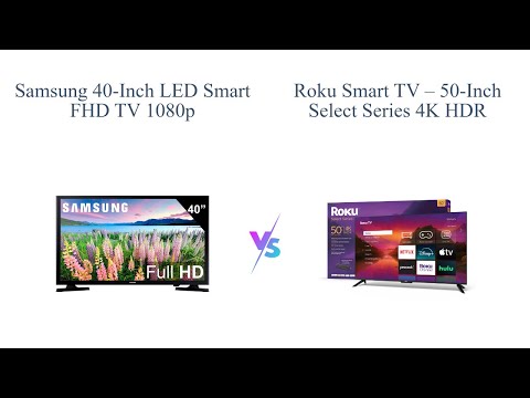 Samsung 40-inch Smart TV vs Roku 50-Inch 4K Smart TV π₯οΈπ₯
