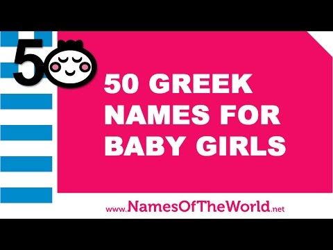 50 Greek names for baby girl - the best baby names - www.namesoftheworld.net