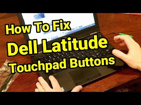 How to Fix Dell E7270 Touchpad Buttons Not Working? DIY Replace Replacement