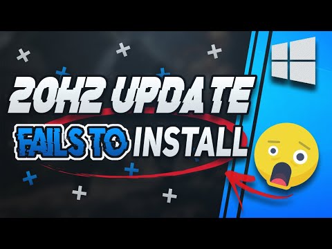 Windows 10 Update 20H2 Fails to Install FIX [Solution]