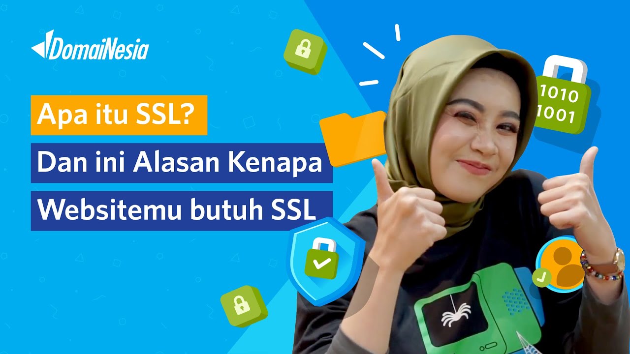 Apa Itu SSL dan Alasan Website Butuh SSL