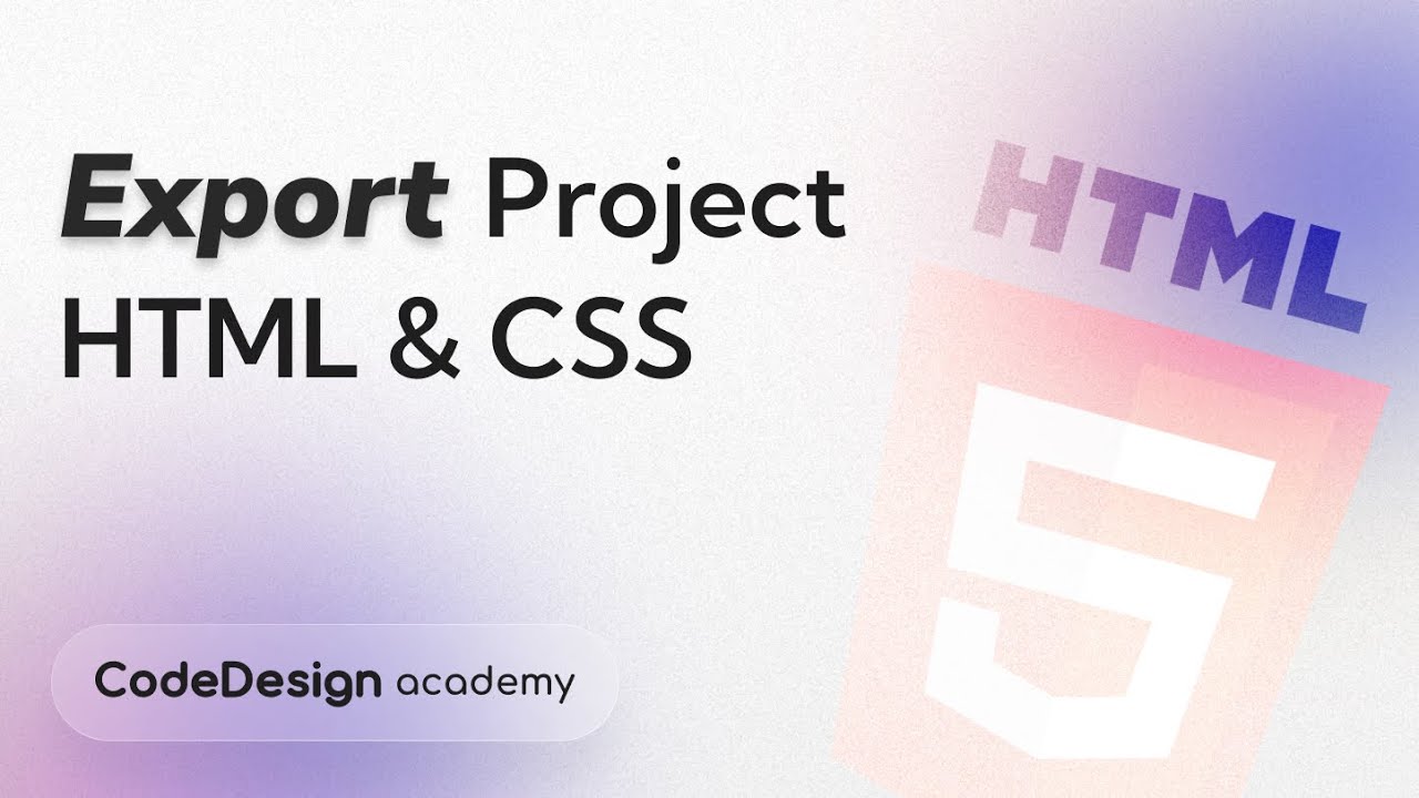 Exporting you CodeDesign Project to HTML + CSS Code with Assets | CodeDesign Academy