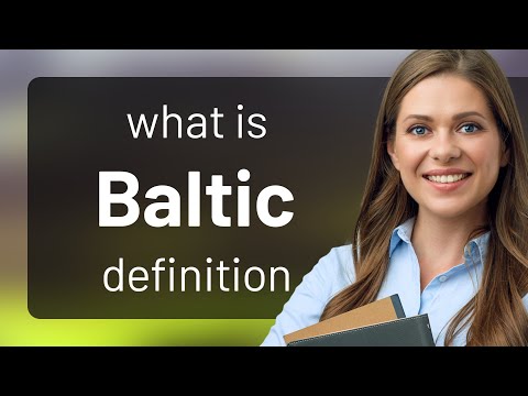 Baltic — what is BALTIC meaning