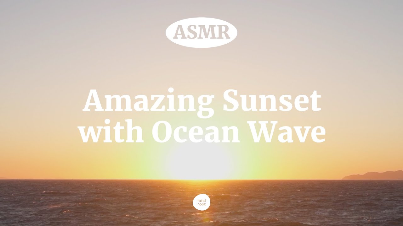 [4K] Clear Your Mind with Powerful Ocean Ambience and Fascinating Sunset | Calming Wave Sounds ASMR