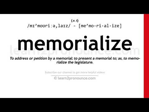 Pronunciation of Memorialize | Definition of Memorialize