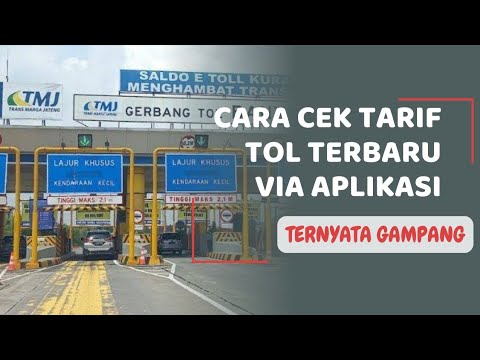 CARA CEK TARIF TOL 2024 VIA APLIKASI | GAMPANG YERNYATA