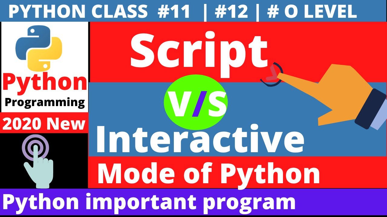 Python Script and Interactive mode Difference|Script and interactive mode|script vs interactive mode