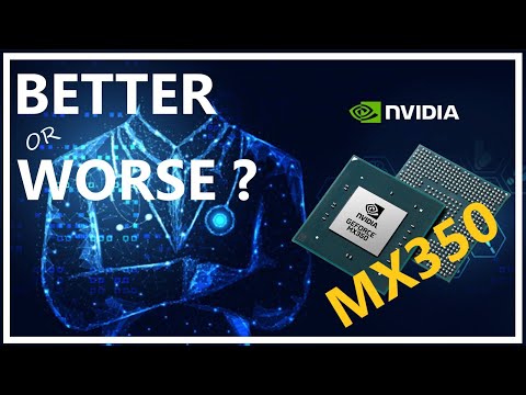 MX350 Better or Worse?