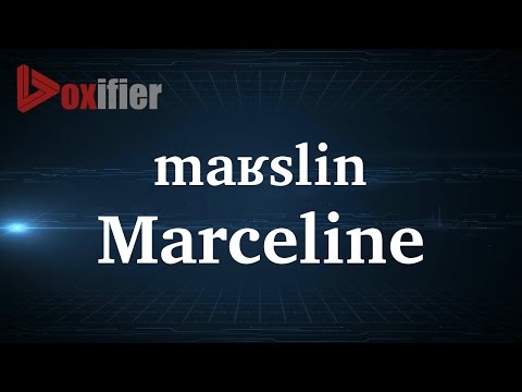 How to Pronunce Marceline in French - Voxifier.com