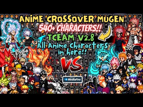 RELEASE‼️ NEW ANIME CrossOver TCEAM V2.8 Mugen [540+ Characters] - BvN Deluxe Edition Update 2024