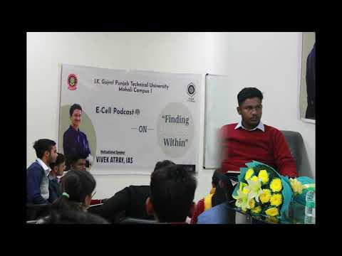 E cell podcast on finding success within ||IK Gujral Punjab Technical University MOHALI CAMPUS 1||