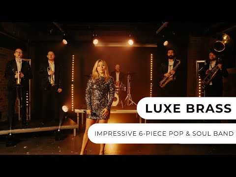 Luxe Brass | Show-Stopping 6-Piece Pop & Soul Brass Band | Entertainment Nation