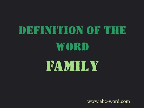 Definition of the word "Family"