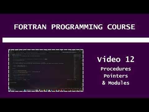 Fortran Programming Course - Procedures, Pointers and Modules - 3