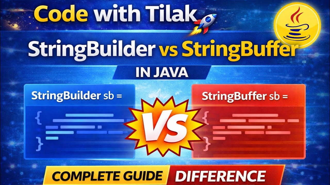 StringBuilder vs StringBuffer in Java | Complete Guide | Difference Explained (With Examples)