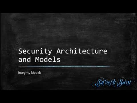 Security Architecture and Models - Integrity Models