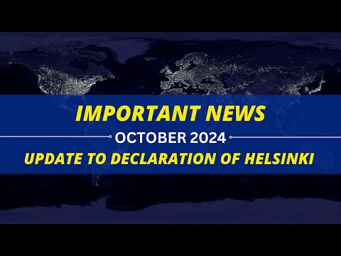2024 Update to Declaration of Helsinki | World Medical Association | Medical Ethics | 1964 - 2024