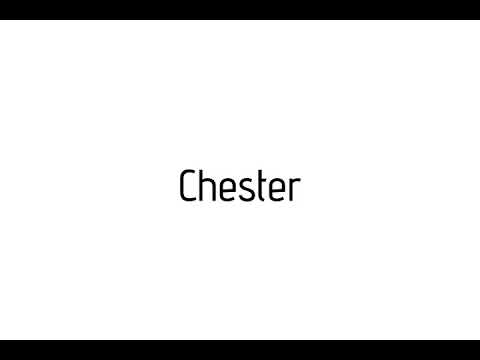How to pronounce Chester / Chester pronunciation