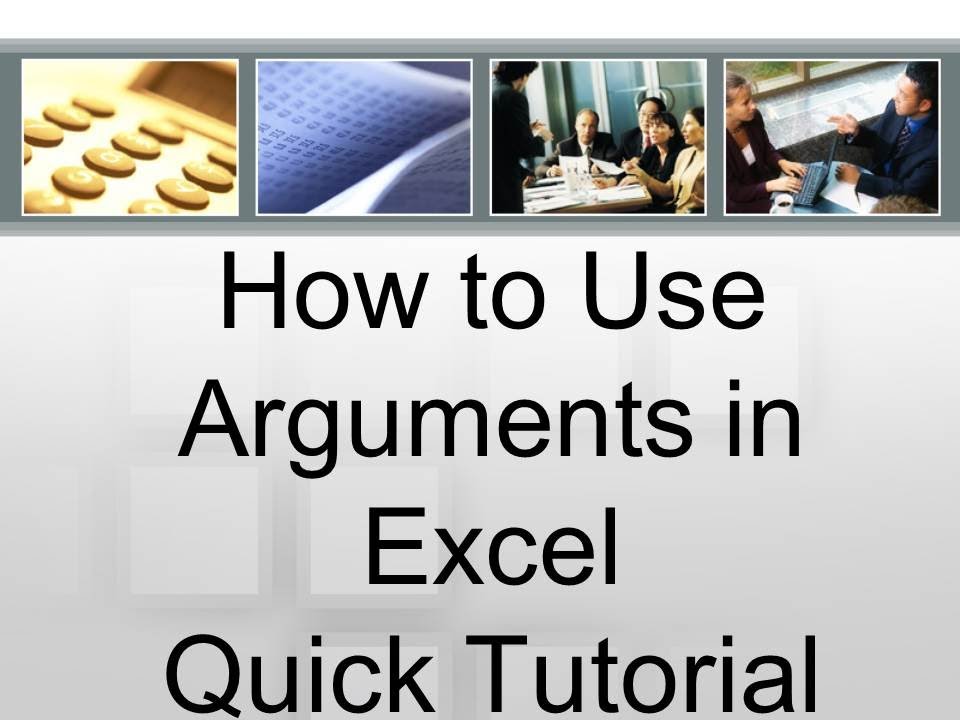 How to Use Excel Arguments: Quick Tutorial