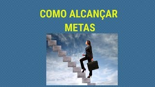 O SURPREENDENTE PODER DAS METAS ESCRITAS.
