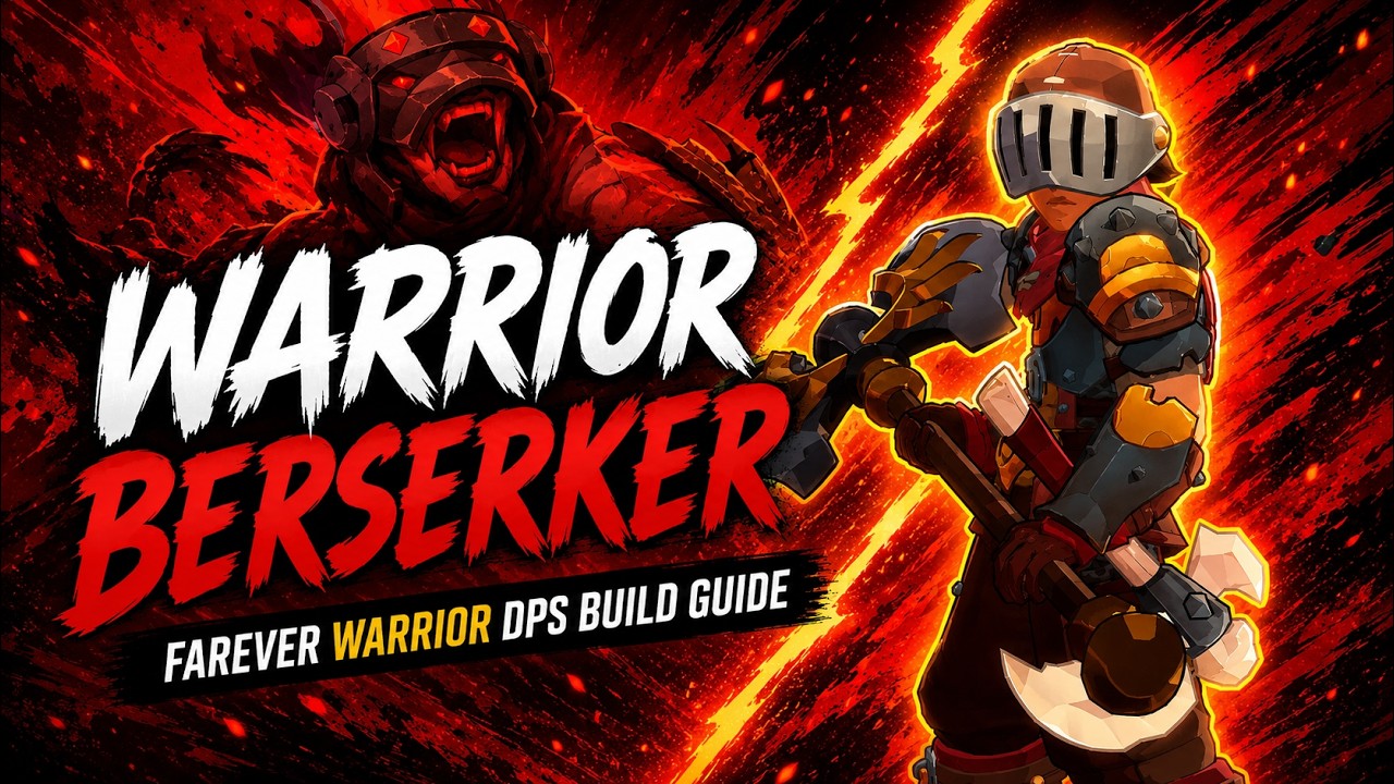 Farever - Warrior: Berserker Build Guide