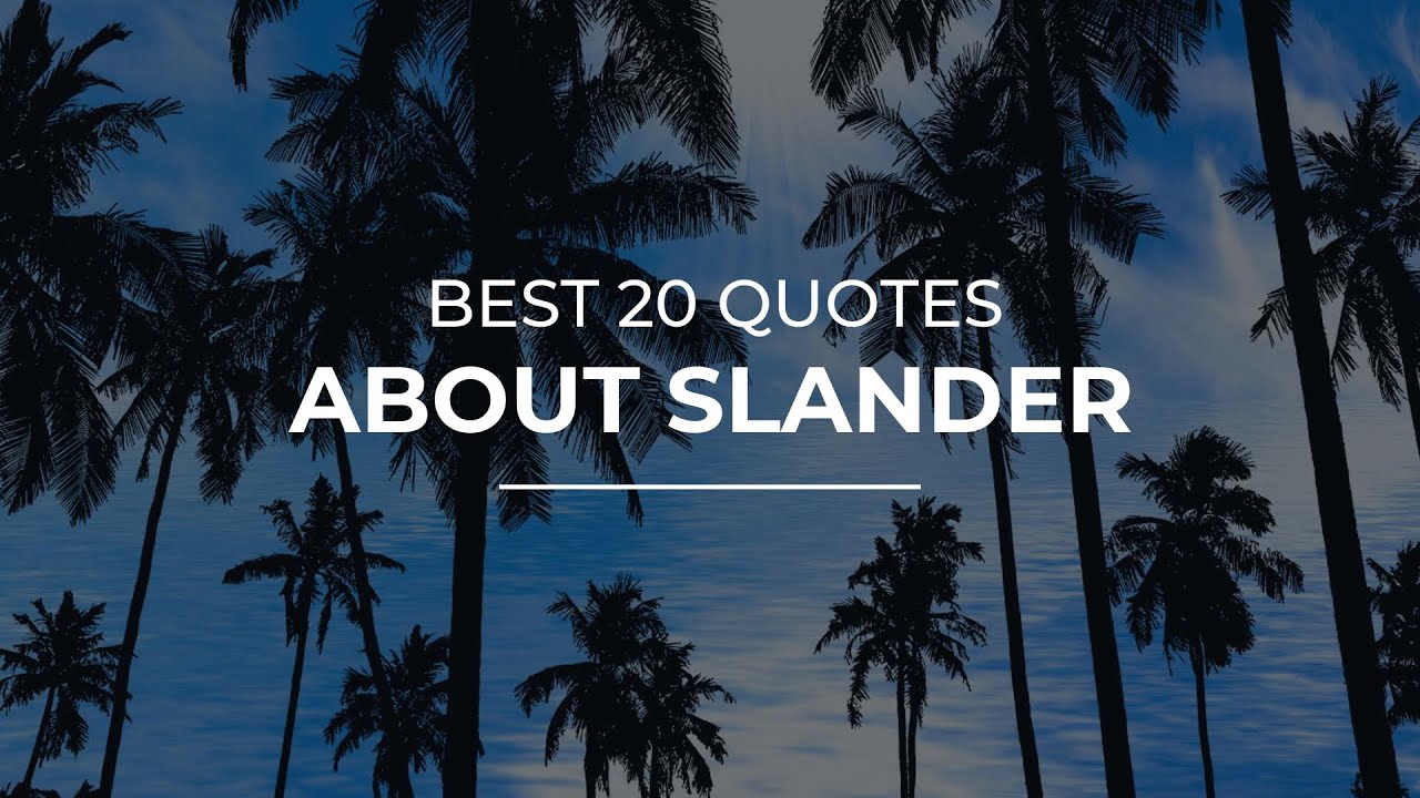 Best 20 Quotes about Slander | Daily Quotes | Quotes for Whatsapp | Good Quotes