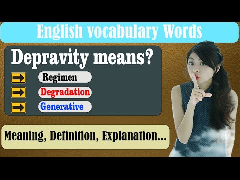 What does Depravity mean? | What is Depravity? | Depravity meaning in English | English Grammar