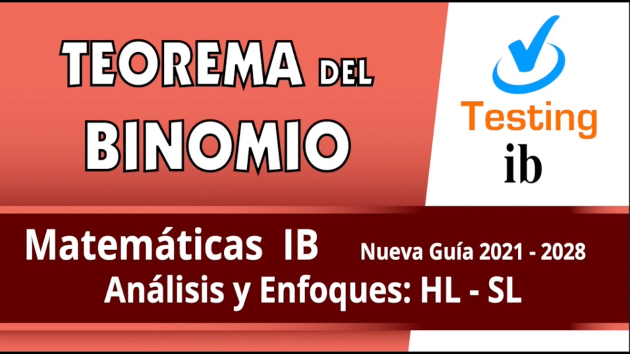 Teorema del Binomio   [ IB Matemáticas AE - NM/NS ]