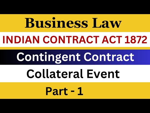 Contingent Contracts – Collateral Event Video Lecture - Crash Course for Judiciary Exams