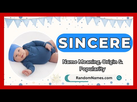 Sincere - Baby Boy Name Meaning, Origin & Popularity - RandomNames.com