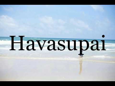 How To Pronounce Havasupai🌈🌈🌈🌈🌈🌈Pronunciation Of Havasupai